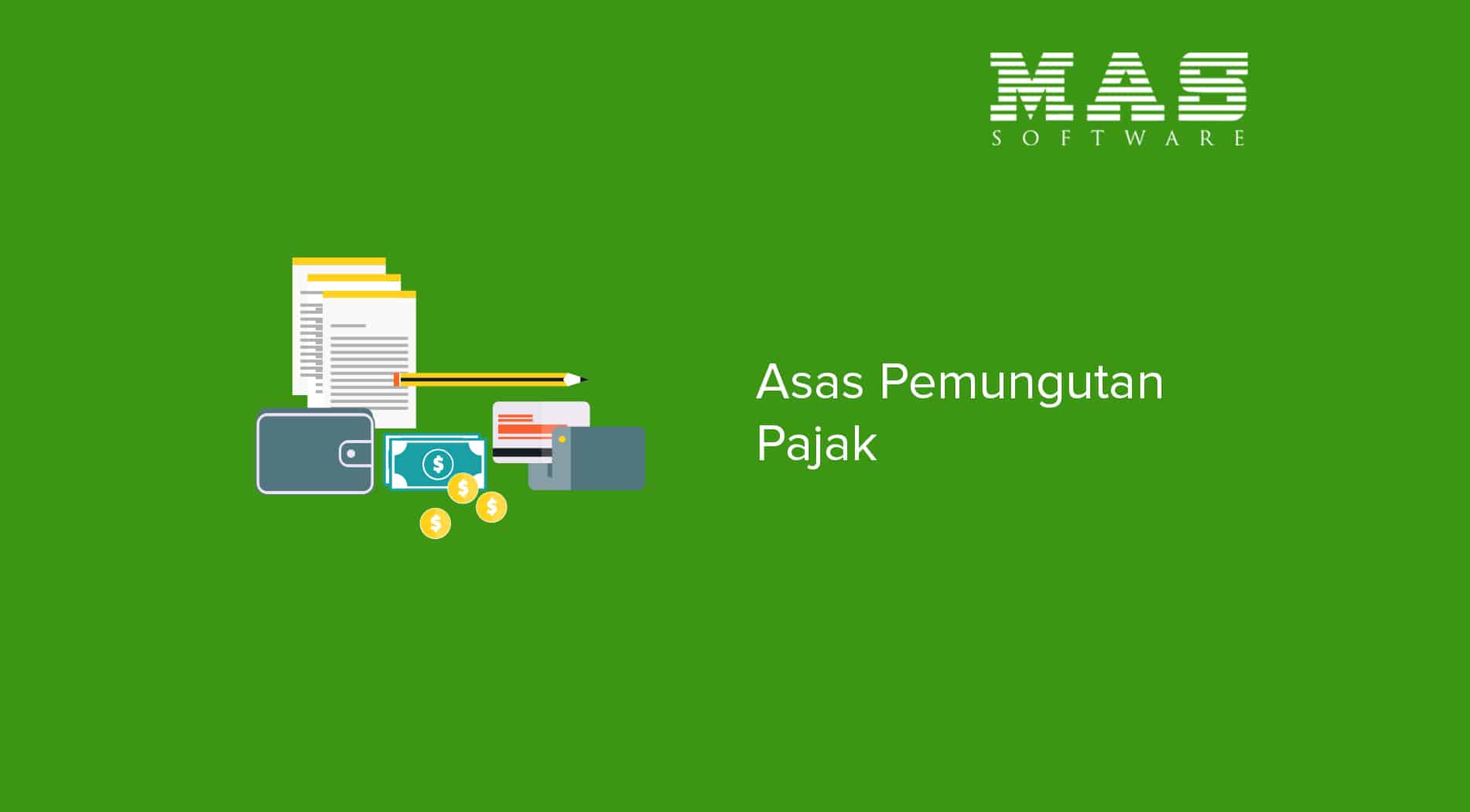 Asas Pemungutan Pajak Asas Pemungutan Pajak