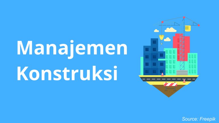Manajemen Konstruksi adalah Kunci Sukses Proyek