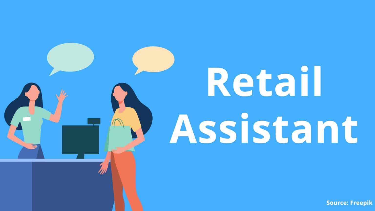 Retail Assistant: Apa Saja Tugas, Skill dan Keuntungannya?