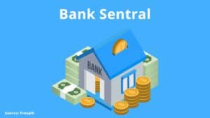 Mengenal Tugas dan Wewenang Bank Sentral