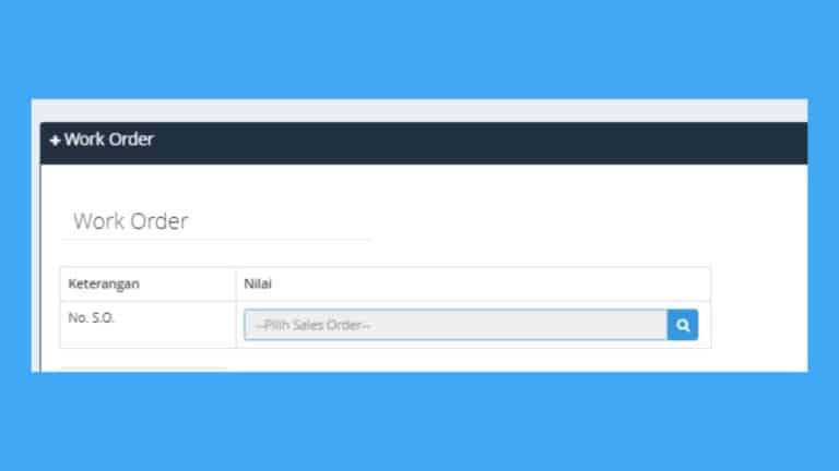 Cara Membuat Work Order dan Rekomendasi Softwarenya