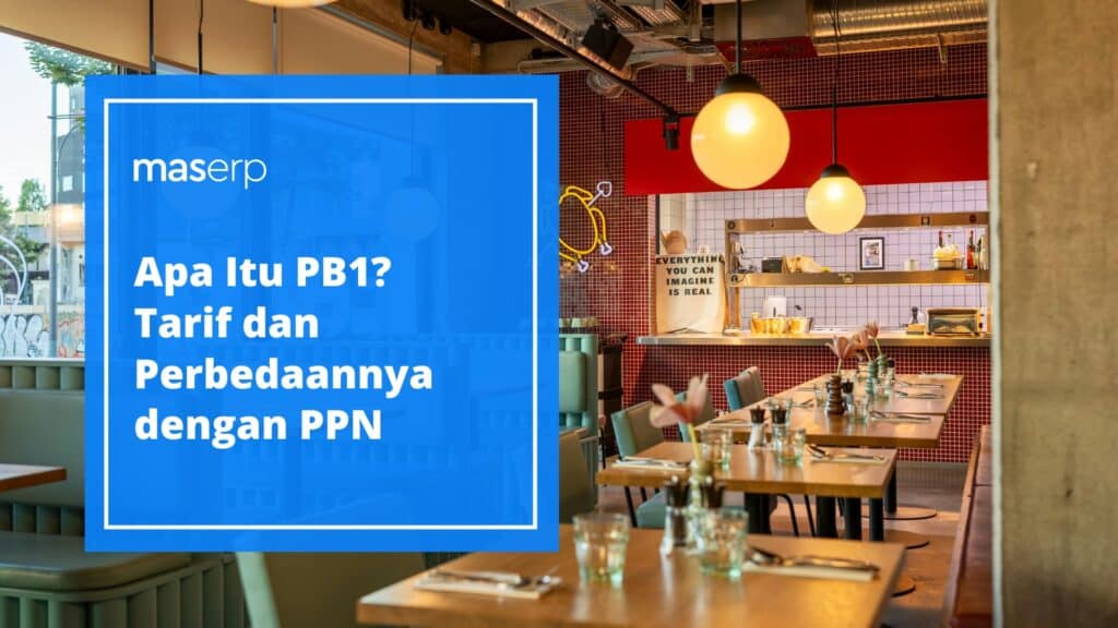 Apa itu PB1 dalam Pajak Restoran? Ini Tarifnya!